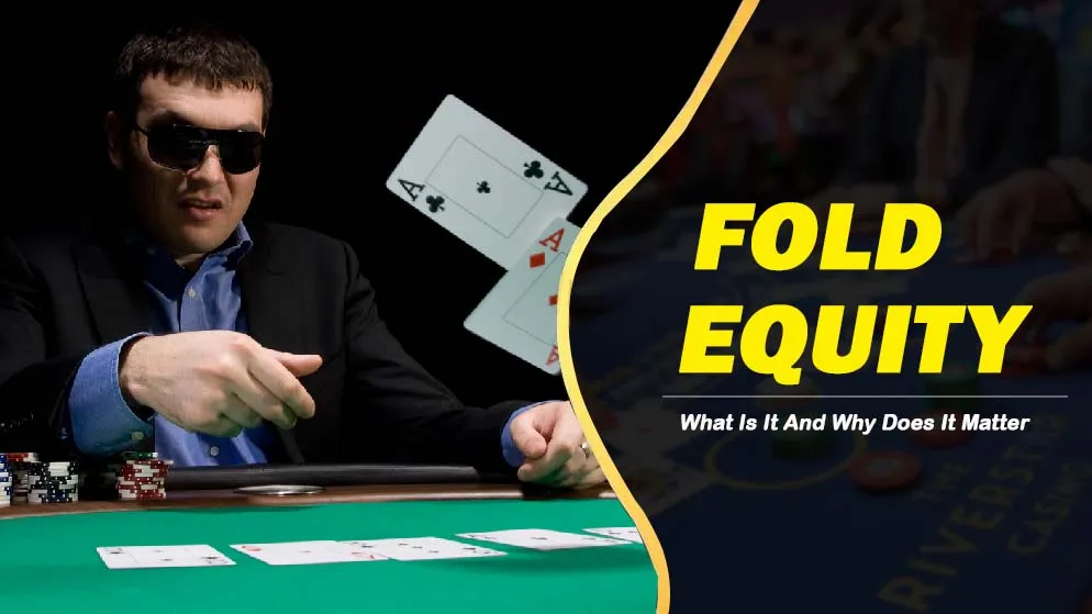 Fold Equity & Implied Odds: Essential Poker Math Explained | PokerRailbird